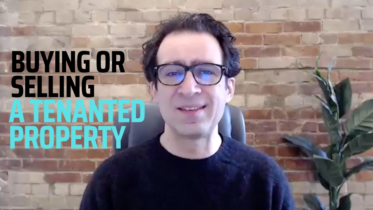Buying or Selling a Tenanted Property - What You Need to Know